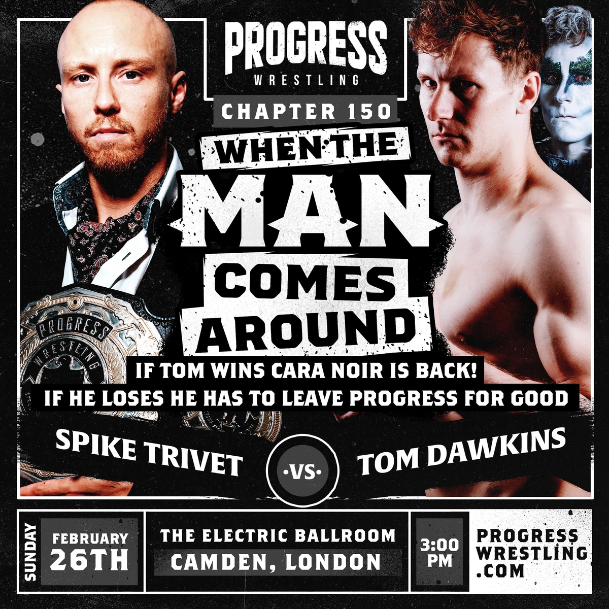 PROGRESS Chapter 150: When The Man Comes Around | Pro Wrestling | Fandom