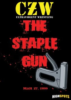 CZW The Staple Gun | Pro Wrestling | Fandom