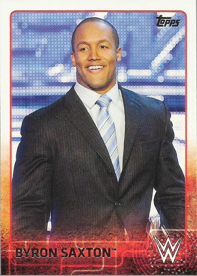 2015 WWE (Topps) Byron Saxton (No.14) | Pro Wrestling | Fandom