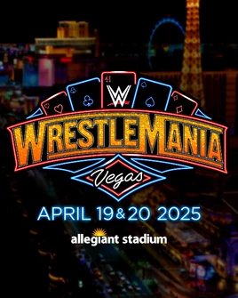 WrestleMania 41 | Pro Wrestling | Fandom