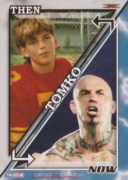 2008 TNA Cross the Line (Tristar) Tomko (No.60) | Pro Wrestling | Fandom