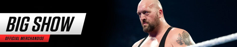 Big Show/Merchandise | Pro Wrestling | Fandom