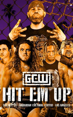 GCW Hit Em Up | Pro Wrestling | Fandom