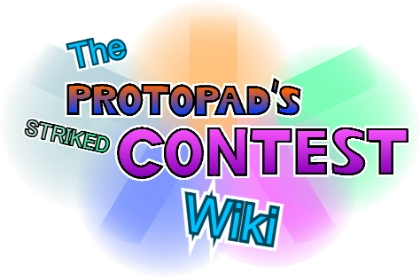 Discuss Everything About Protopad's Striked Contest Wiki | Fandom
