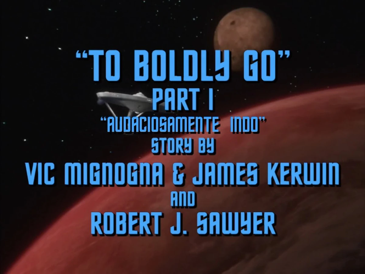 Audaciosamente indo | Memória Alfa | Fandom