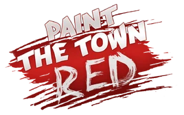Paint the Town Red | Paint the Town Red Wikia | Fandom