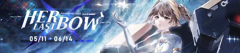 Ивенты/Her Last Bow | Punishing: Gray Raven Вики | Fandom