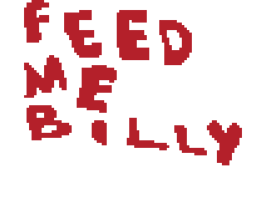 Feed Me Billy (Arcade Demake) | Puppet Combo Wiki | Fandom