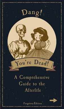 Dang! You're Dead! | Purgatoryverse Wiki | Fandom