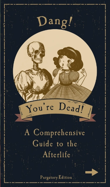 Dang! You're Dead! | Purgatoryverse Wiki | Fandom