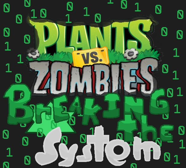 Plants vs. Zombies: Breaking the System | Plants vs. Zombies Character ...