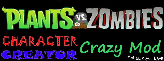 PVZCC Crazy Mod | Plants vs Zombies Mod Wiki | Fandom