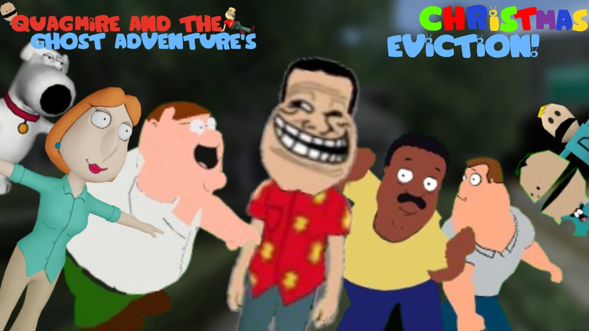 Christmas Eviction! | Quagmire and The Ghost Adventures Wiki | Fandom