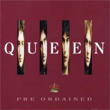 Pre ordained | Queen Info Database | Fandom