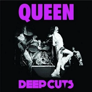Deep Cuts | Queen Info Database | Fandom