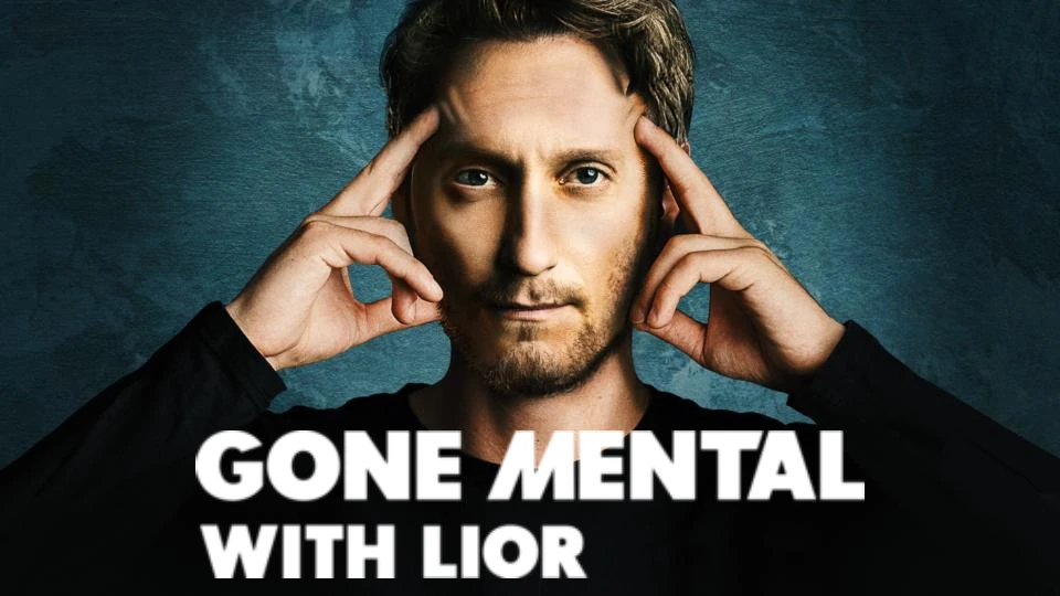 Gone Mental with Lior | Quibi Wiki | Fandom