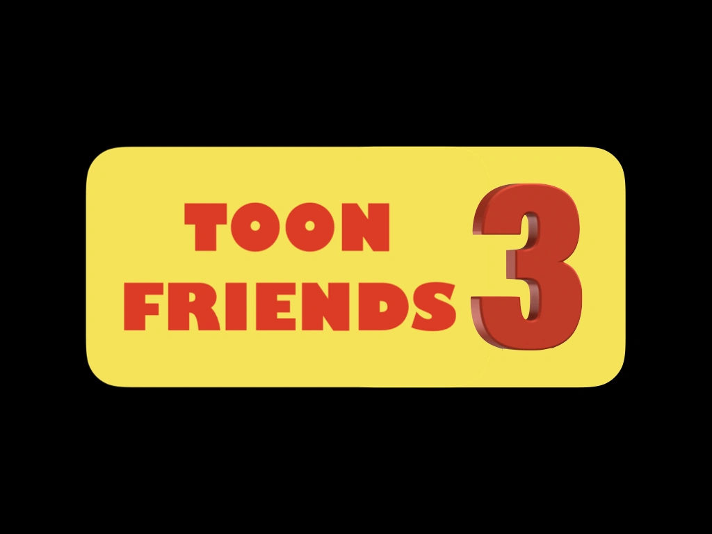 Toon Friends 3 | Quinn727 Wiki | Fandom