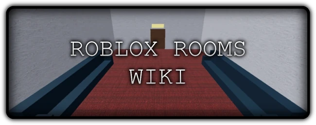 Roblox ROOMS Wiki | Fandom
