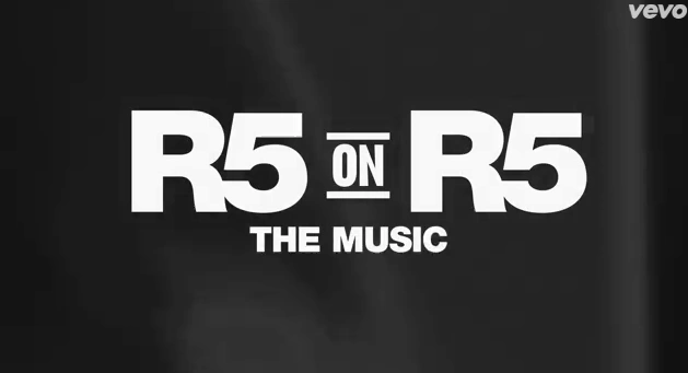 R5 on R5: The Music | R5 Wiki | Fandom