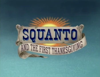 Squanto and The First Thanksgiving | Rabbit Ears Stories Wiki | Fandom