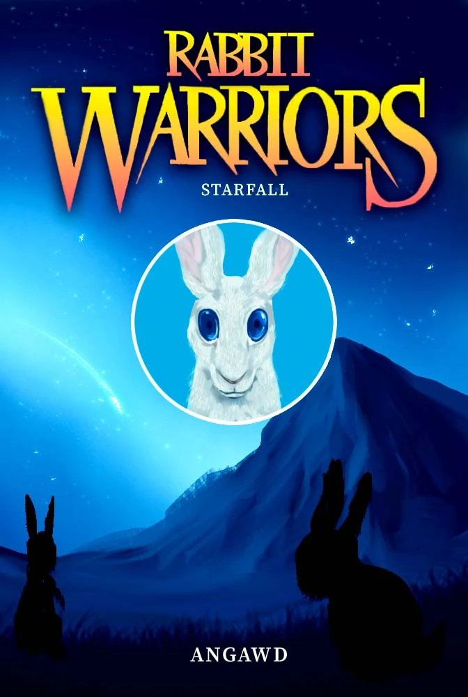 Rabbit Warriors: Starfall | RW Wiki | Fandom