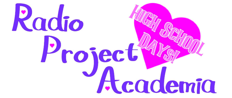 Radio Project Academia: High School Days! | Radio Project Academia Wiki ...