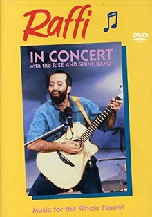 Raffi in Concert with the Rise and Shine Band (video) | Raffi Wiki | Fandom