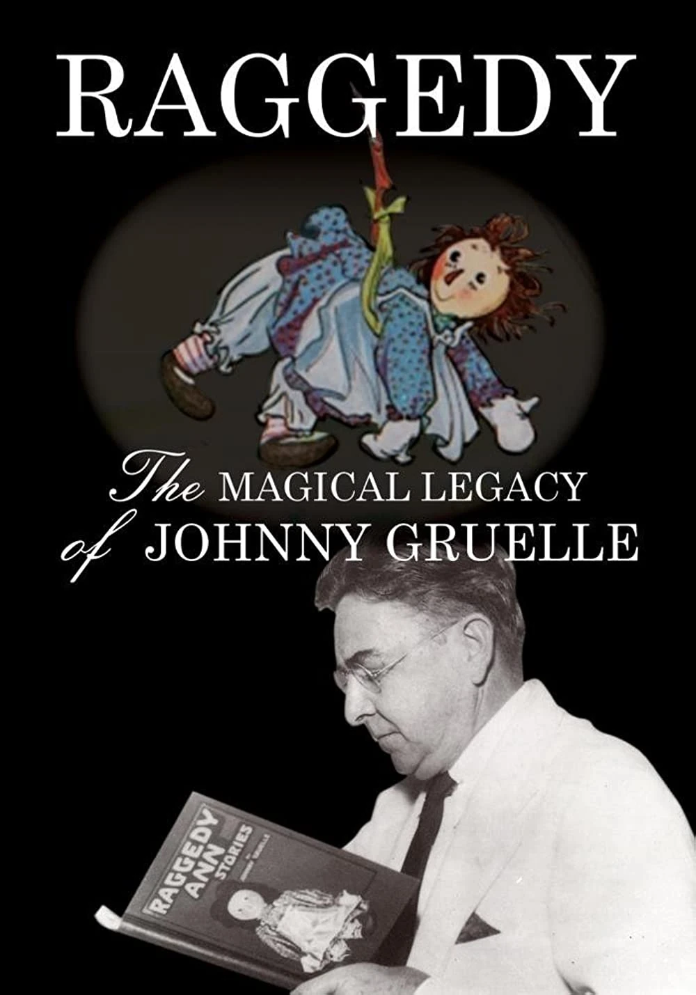 RAGGEDY: The Magical Legacy of Johnny Gruelle | Raggedy Ann Wiki | Fandom