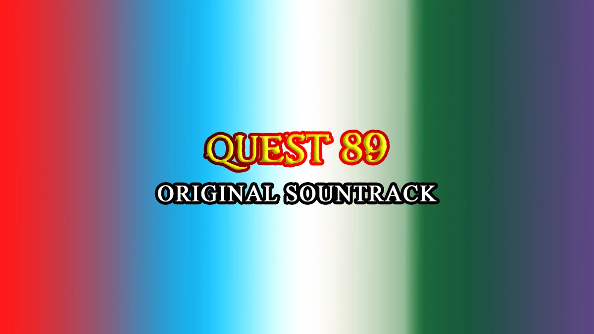 Quest 89 Original Soundtrack | Quest 89 Wiki | Fandom