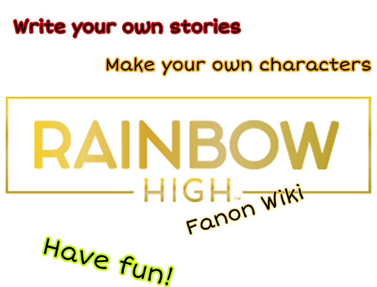 Rainbow High Fanon Wiki Fandom