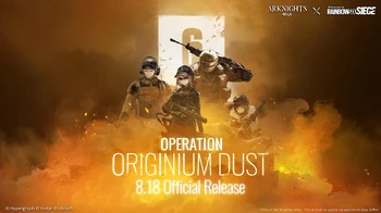 Operation Originium Dust | Rainbow Six Wiki | Fandom