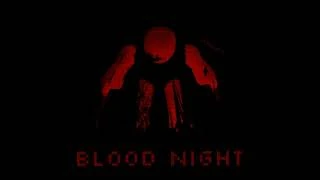 Blood Night | RakeOOF Kill Test Fan Made Wiki | Fandom