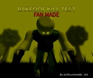 RakeOOF Kill Test Fan Made Wiki | Fandom