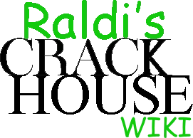 Raldi's Crackhouse Wiki | Fandom