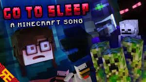 Go To Sleep: A Minecraft Song | Random Encounters Wiki | Fandom