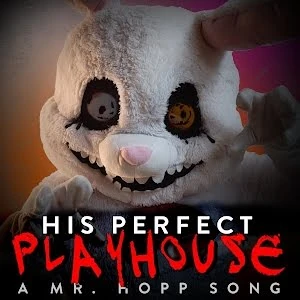 His Perfect Playhouse: A Mr. Hopp Song | Random Encounters Wiki | Fandom