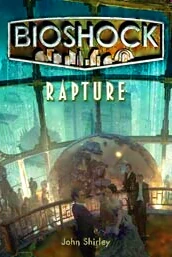 BOOK : "Bioshock : Rapture" | RaptureRebornMMORPG Wiki | Fandom