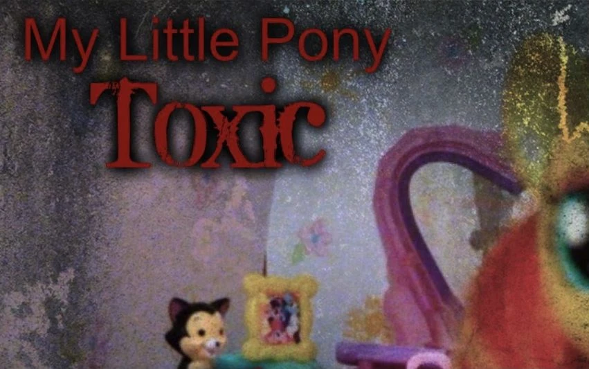 MLP: Toxic ☆ | Raspberry Crème Wiki | Fandom