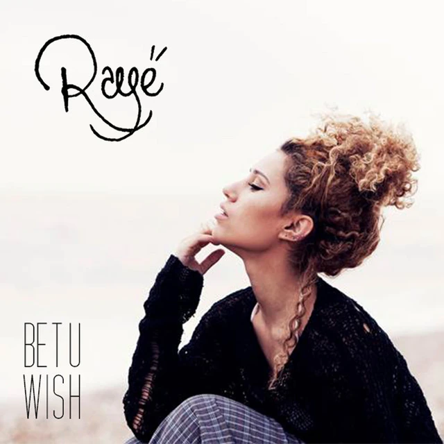 Bet U Wish (song) | RAYE Wiki | Fandom