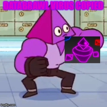 User blog:Chadandkaliroy/VIRUS HAS BEEN COPIED | Databrawl Wiki | Fandom