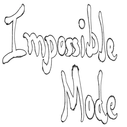Impossible Mode | BTHG Wiki | Fandom