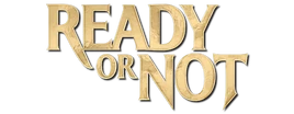 Ready or Not | Ready or Not Wiki | Fandom