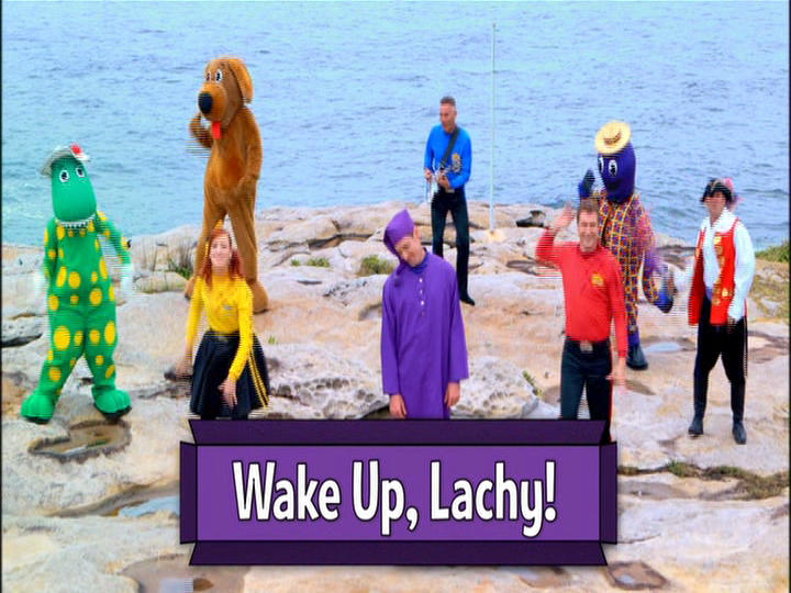 Wake Up Lachy Ready Steady Wiggle Wiki Fandom