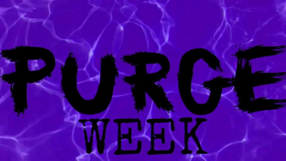Purge Week | Richie's Big Brother | Fandom