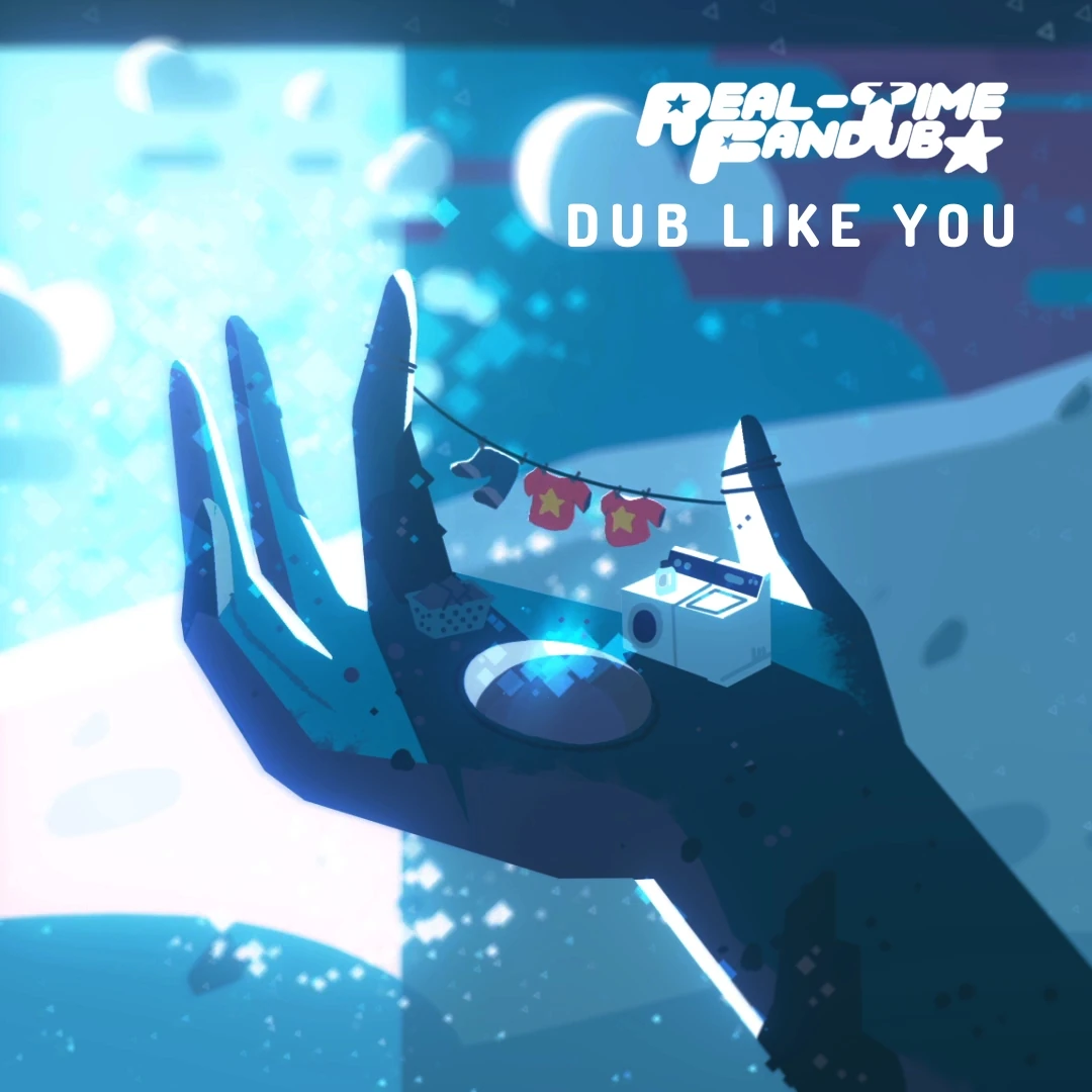 Dub Like You | Real-Time Fandub Wiki | Fandom
