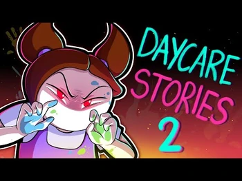 Daycare Stories 2 | Let Me Explain Studios Wiki | Fandom