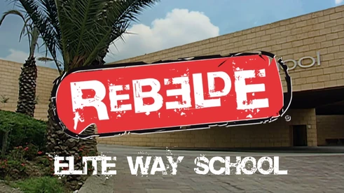 Rebelde: Elite Way School Wiki | Fandom