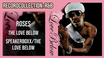 OutKast - Roses (HQ Audio) | RecordCollector1972 Wiki | Fandom