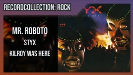 Styx - Mr. Roboto (LQ Audio) | RecordCollector1972 Wiki | Fandom