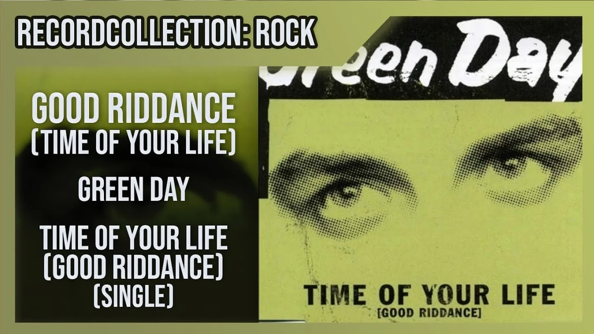Green Day - Good Riddance (Time Of Your Life) (Single) (HQ Audio) | RecordCollector1972 Wiki ...